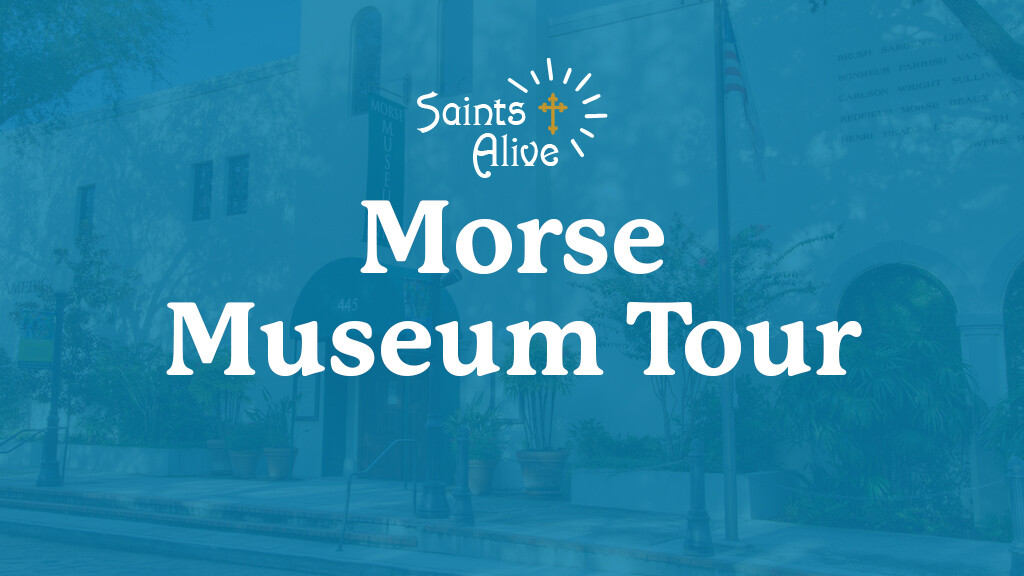 Saints Alive: Morse Museum Tour | All Saints Episcopal Church of Winter ...