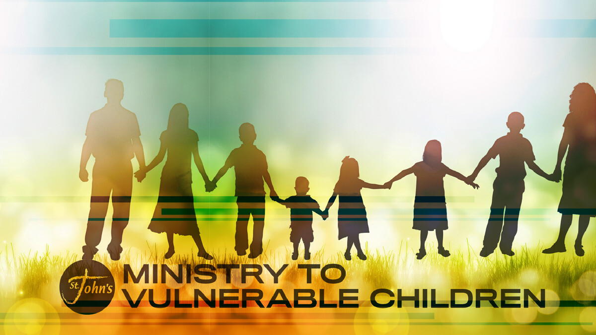 Ministry to Vulnerable Children | St. John's Lutheran Church of Orange