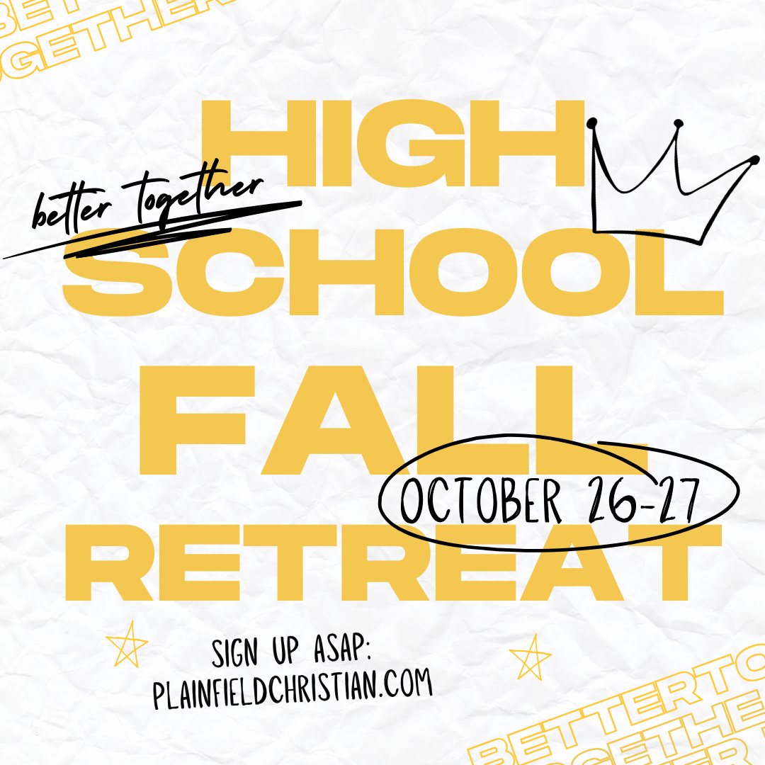 High School Fall Retreat | Plainfield Christian Church