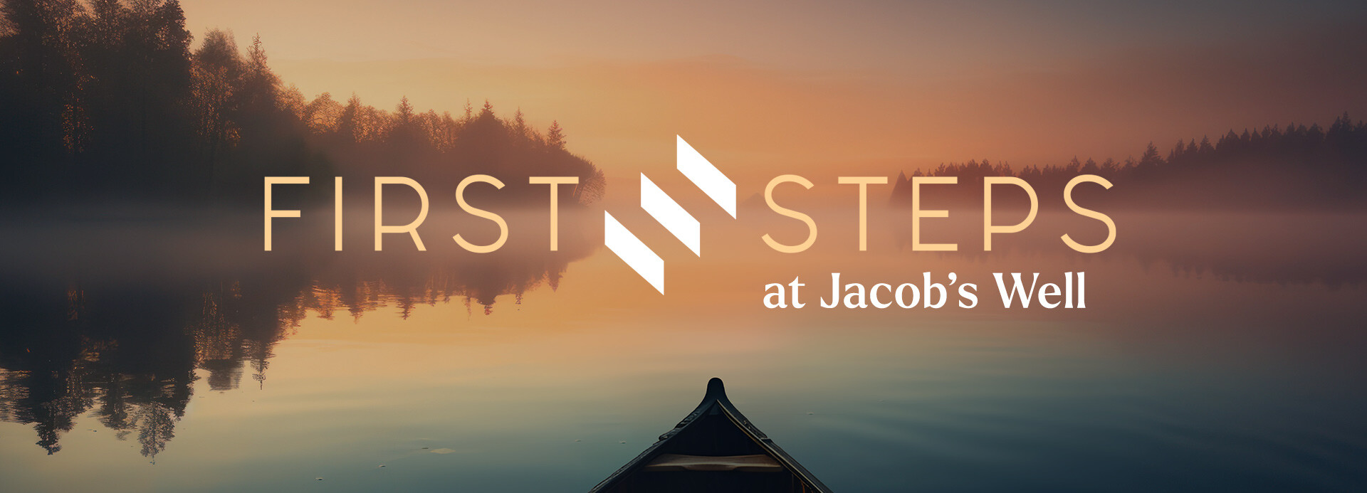 First Steps Class | Jacob's Well Church