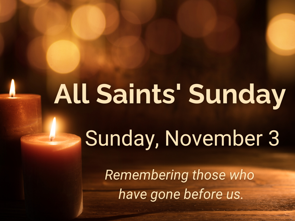 All Saints' Sunday | Announcements | St. Andrew United Methodist Church