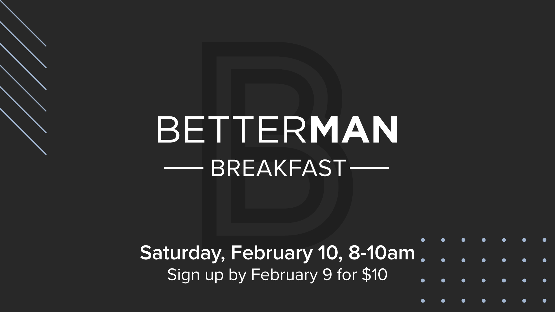 BetterMan Breakfast | The Vineyard Church