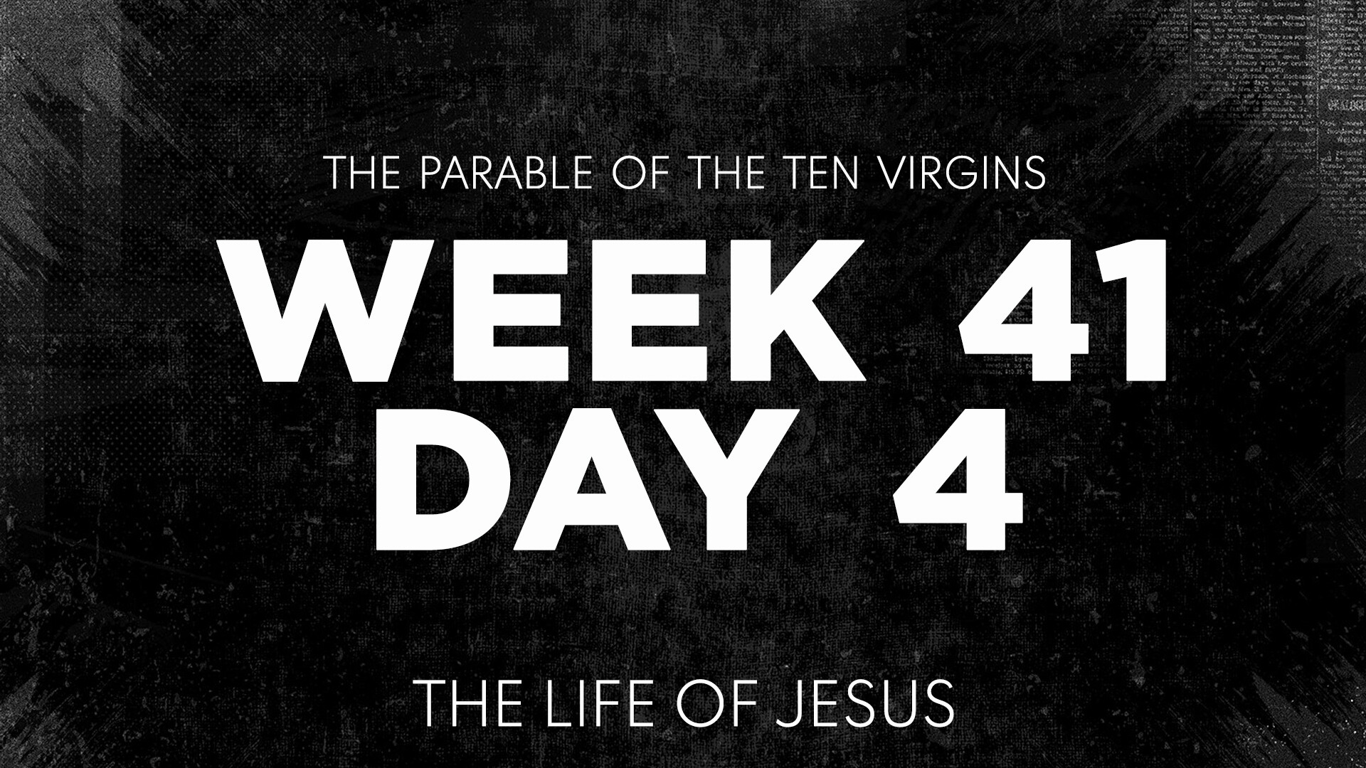 Week 41 Day 4 | The Life Of Jesus | Fishers United Methodist Church