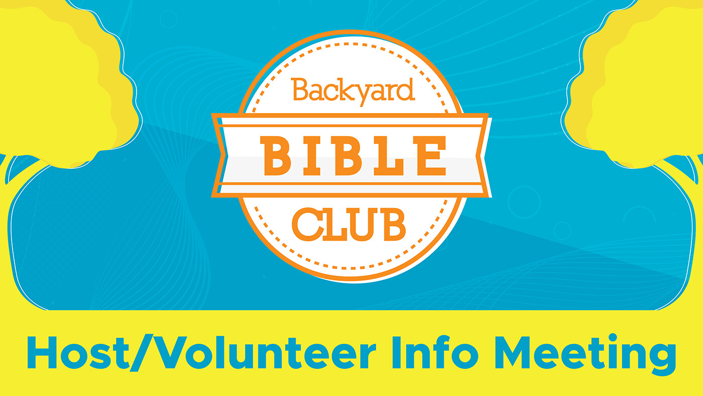 Backyard Bible Club: Host / Volunteer Info Meeting | Coram Deo Bible Church