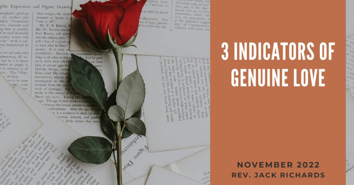 3 Indicators of Genuine Love | Articles | Crossroads Community Cathedral