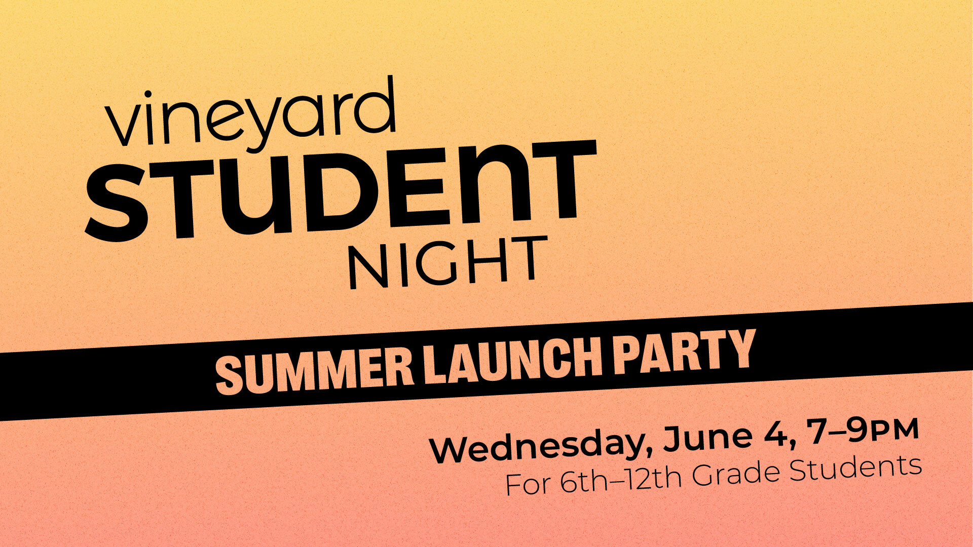 Vineyard Students Summer Launch Party | The Vineyard Church