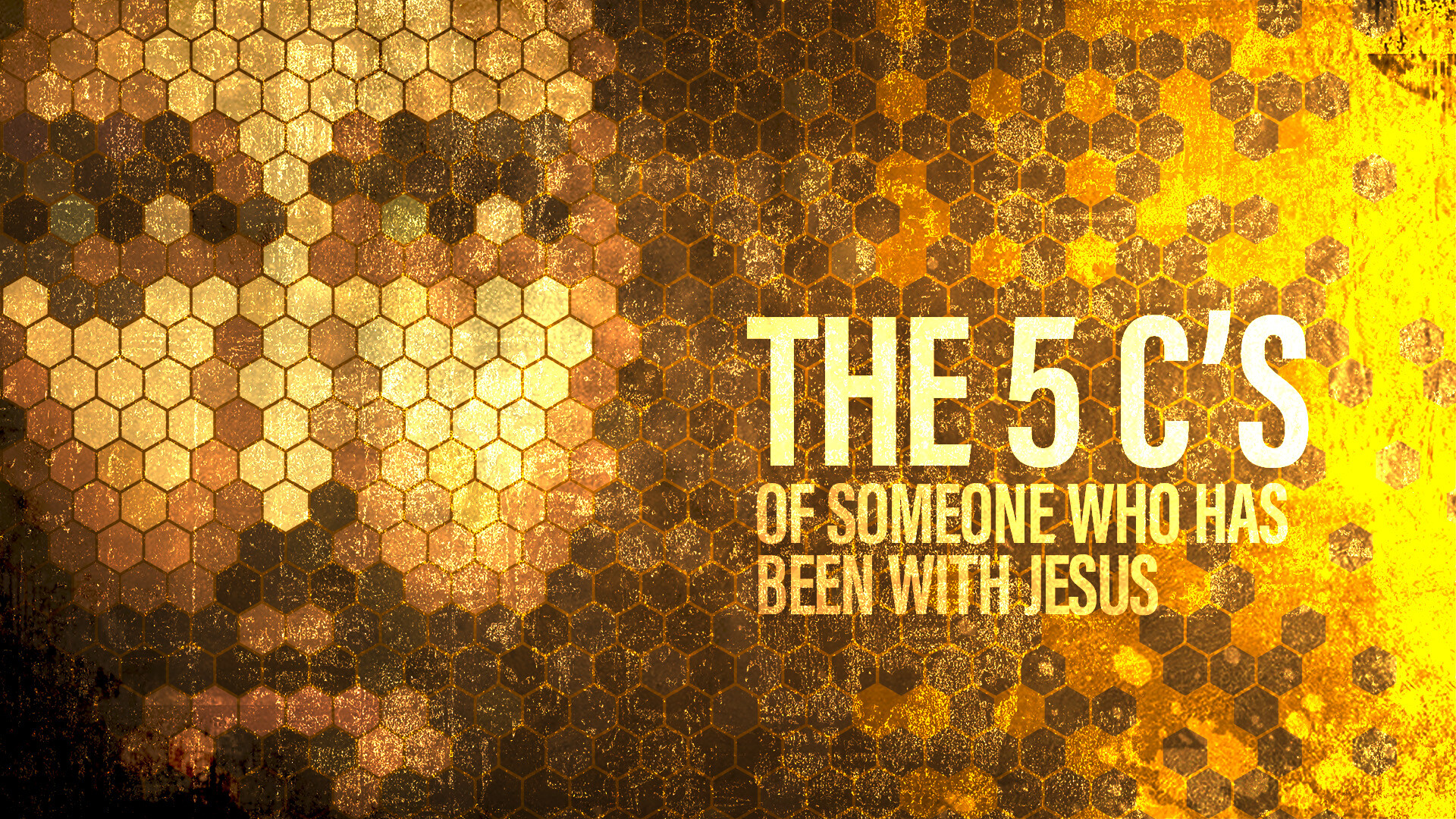 The 5 C's of Someone Who Has Been With Jesus