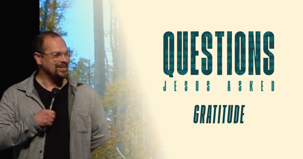 Gratitude | Sermons | Beltway Park Church