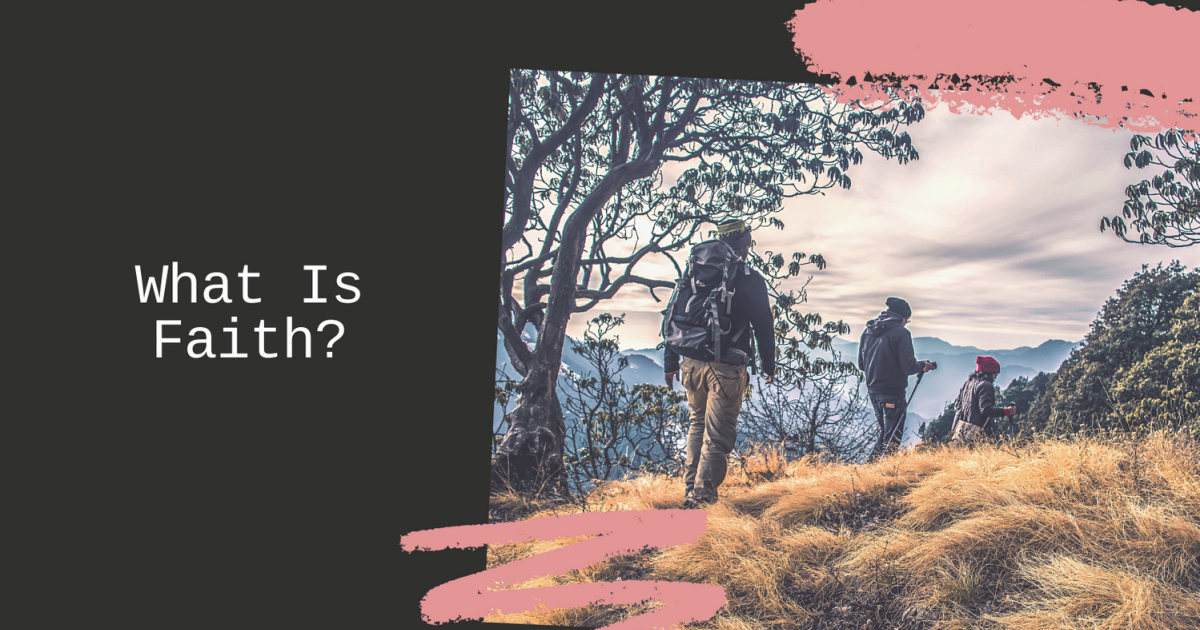 What Is Faith? | Articles | Crossroads Community Cathedral