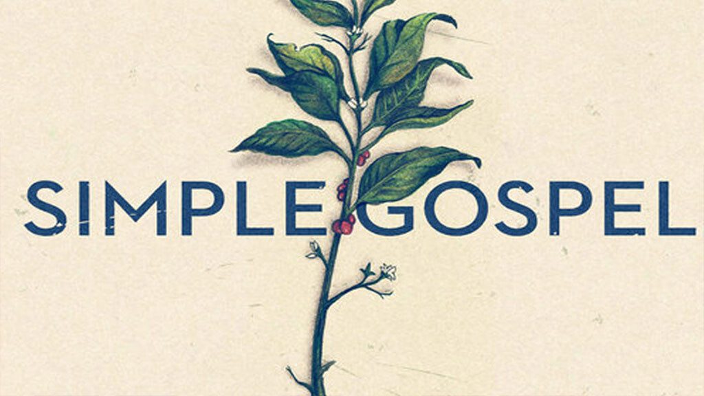 Simple Gospel | Articles | Northern Hills United Methodist Church