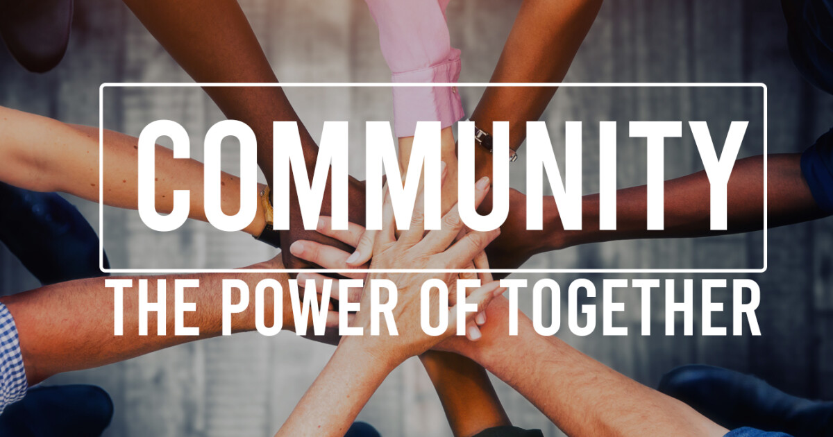 COMMUNITY: THE POWER OF TOGETHER: Laying Down Our Lives | Sermons ...