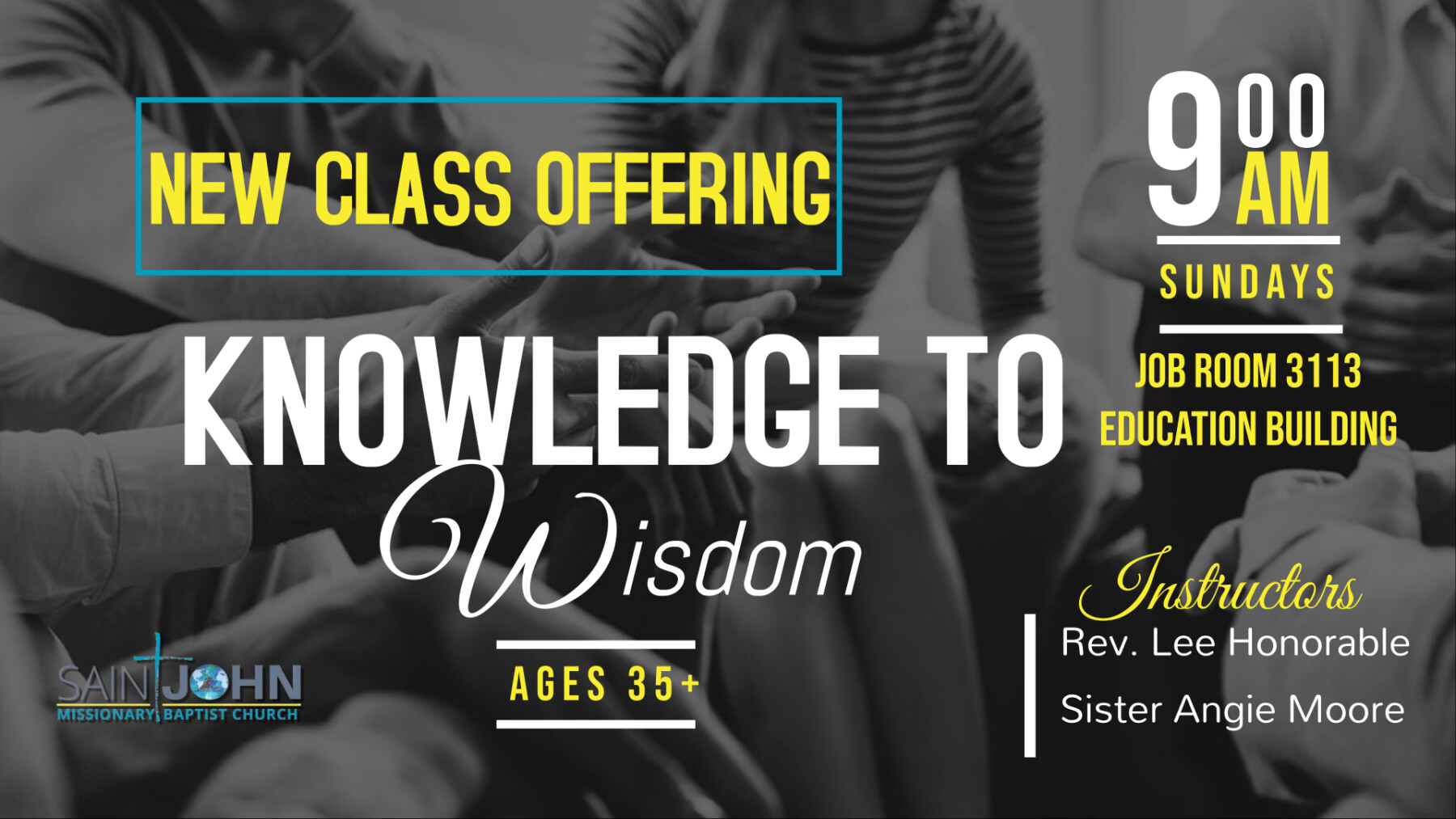9 AM Adult Class - Knowledge to Wisdom | St. John Missionary Baptist
