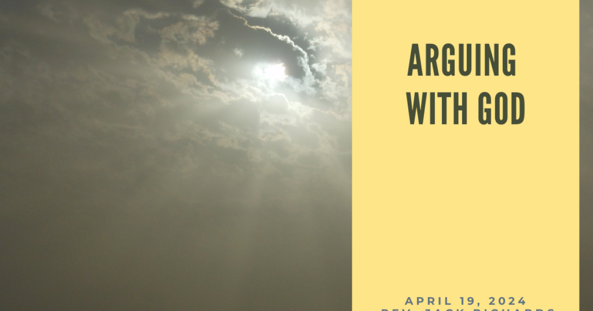 Arguing With God | Articles | Crossroads Community Cathedral