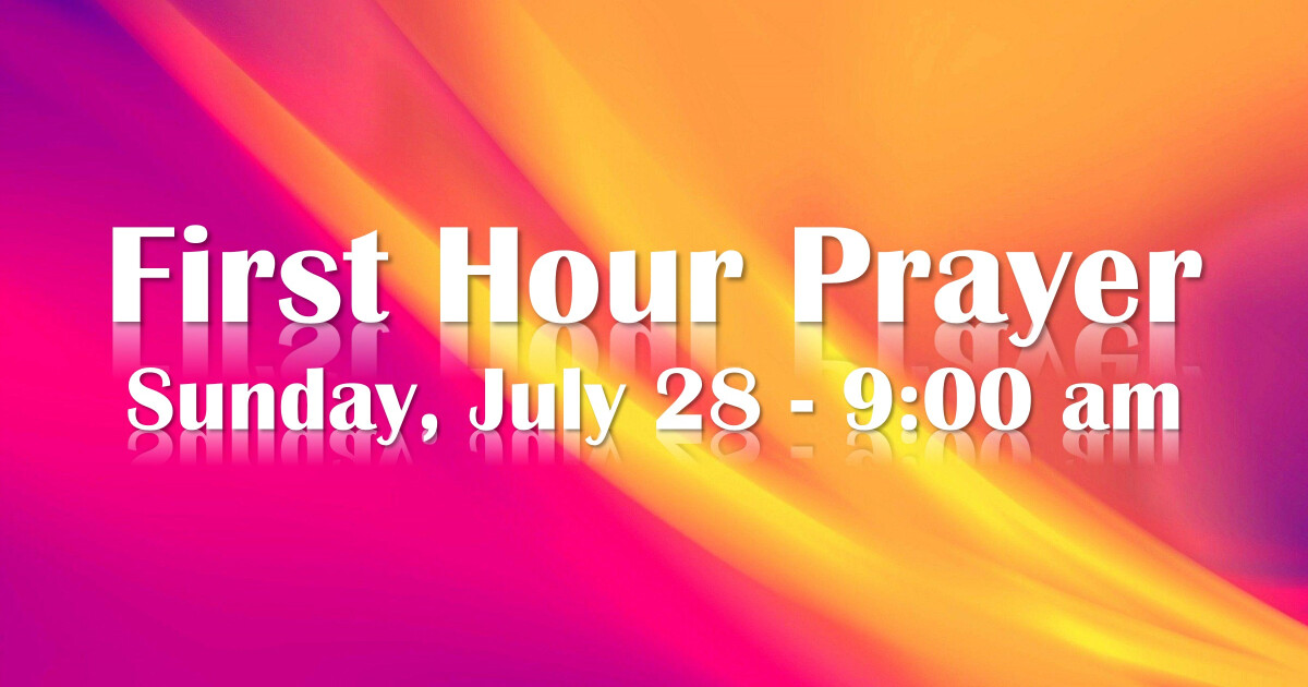 First Hour Prayer | CrossLife Evangelical Free Church