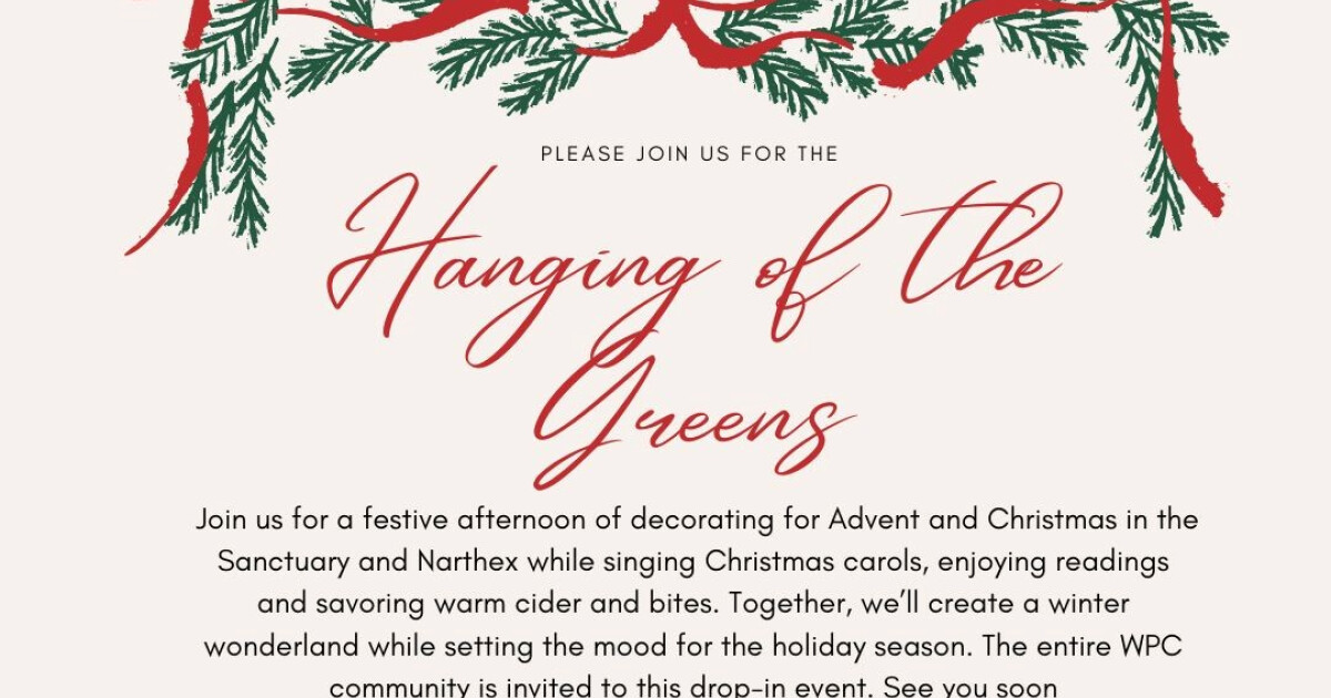 Hanging of the Greens | Westminster Presbyterian Church