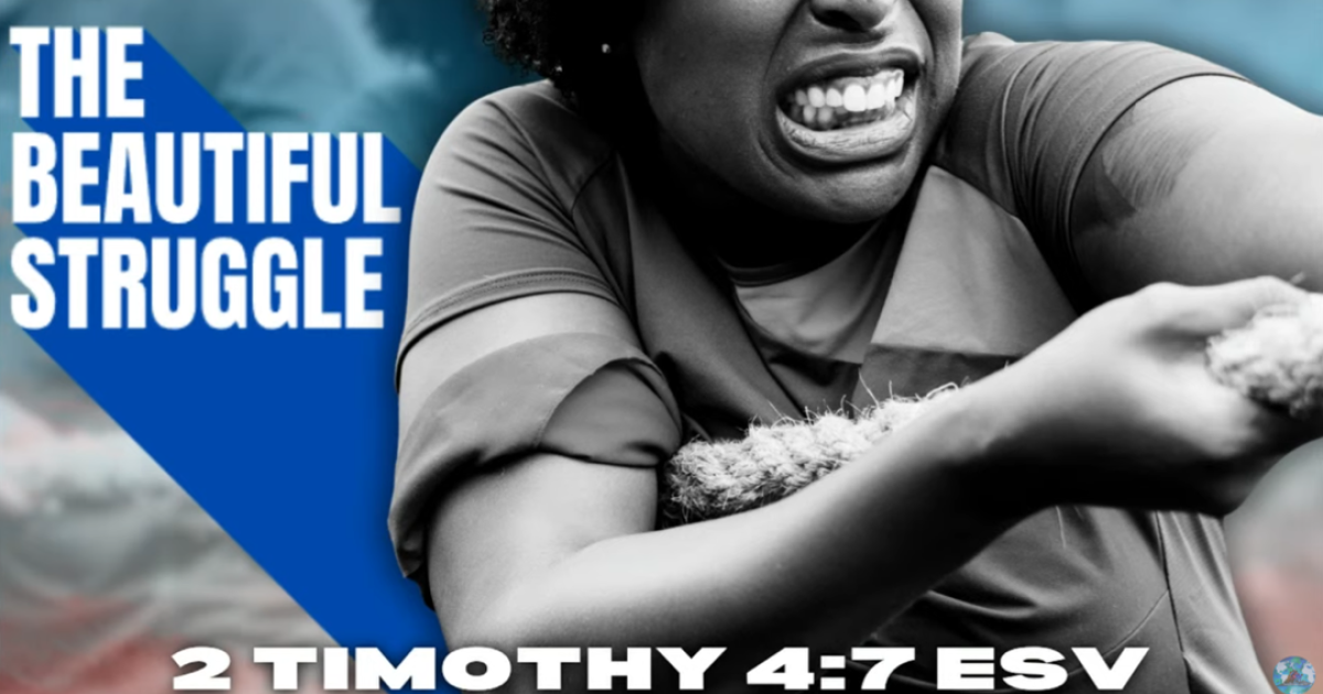 The Beautiful Struggle | Sermons | St. John Missionary Baptist