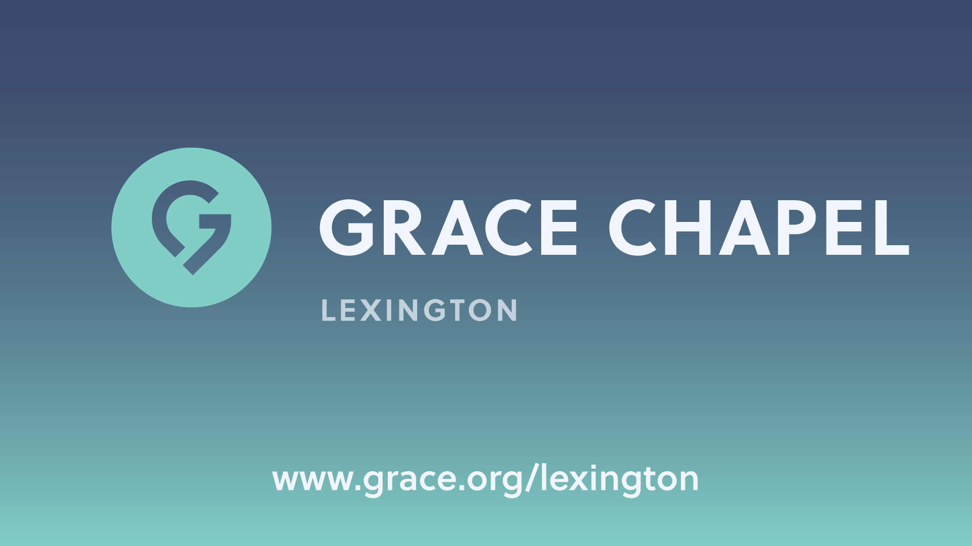 Lexington 11:00 Worship Service | Grace Chapel