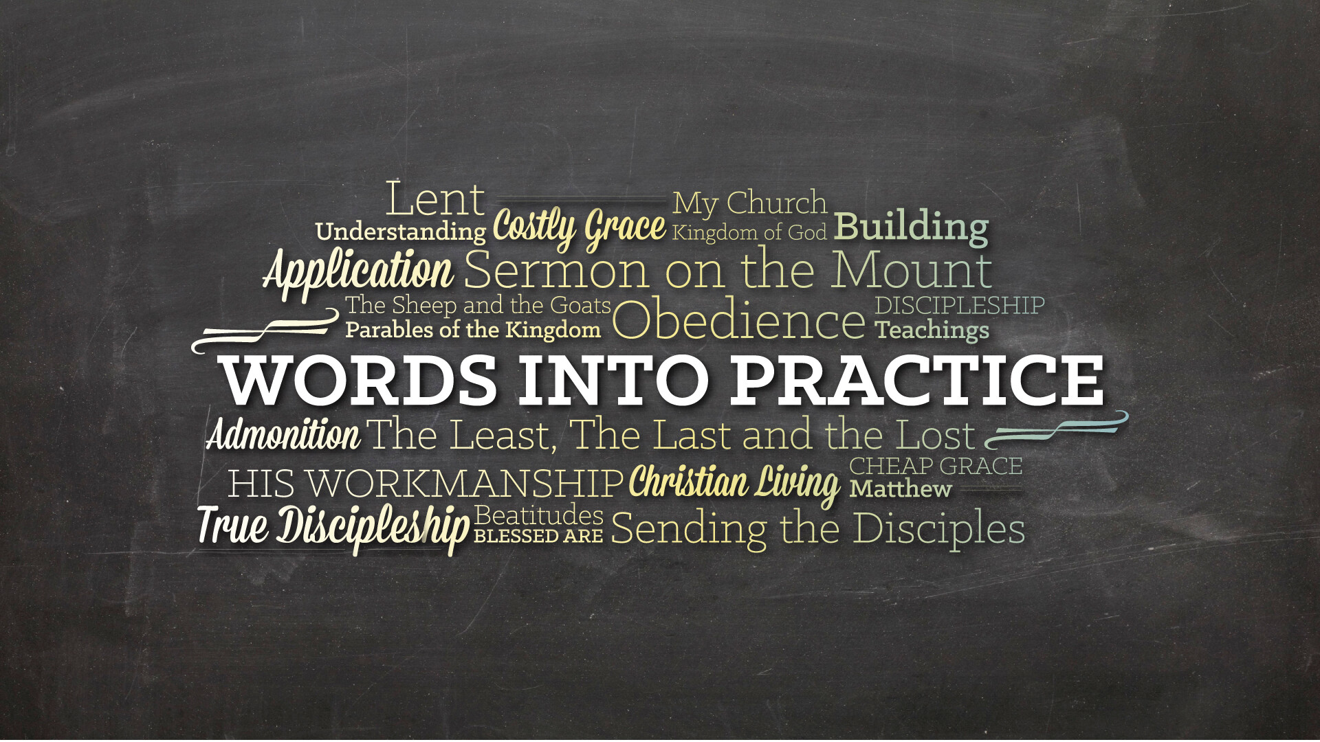 Words into Practice | Past Message Series | Williamsburg Community Chapel