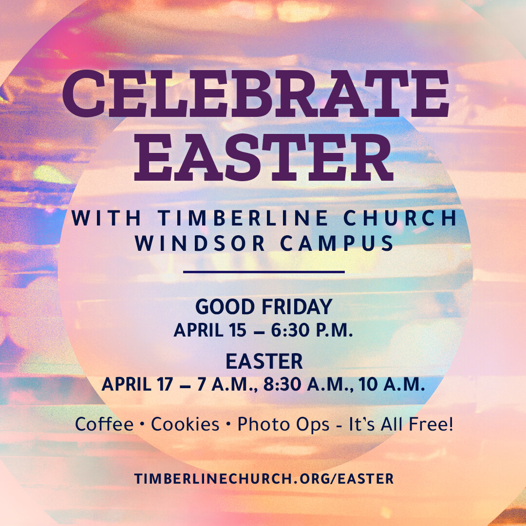 Easter Services at Timberline Church | Timberline Church