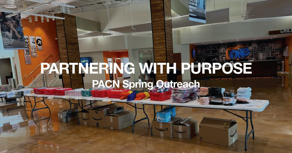 Partnering with Purpose: PACN Spring Outreach | Blog | WoodsEdge Community Church