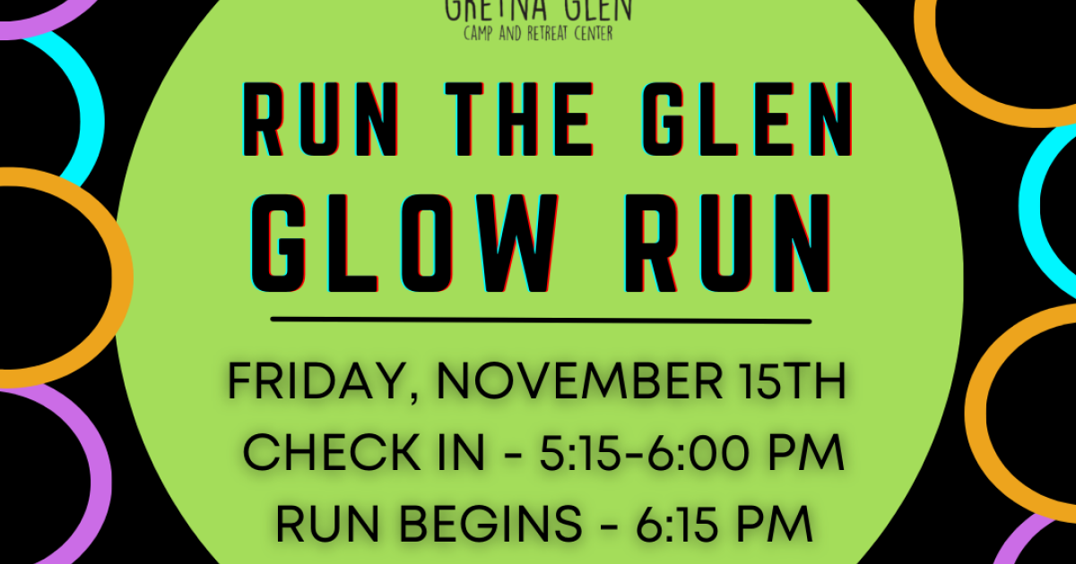 Run the Glen 2024 - Glow Run | Gretna Glen Camp & Retreat Center