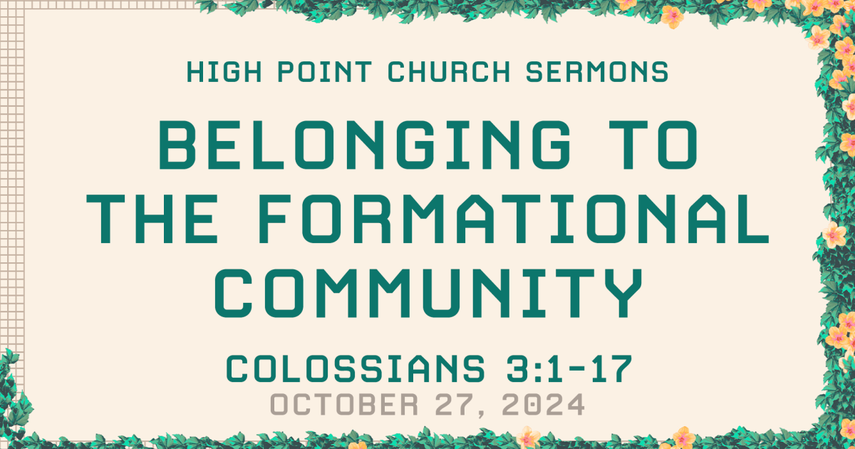 Rule of Life - Belonging to the Formational Community | Sermons | High ...