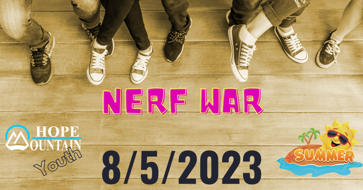 NERF War | Hope Mountain Church