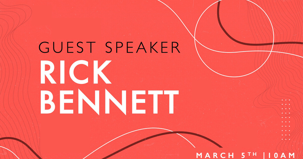 Guest Speaker: Rick Bennett | Sermons | Church of the Harvest