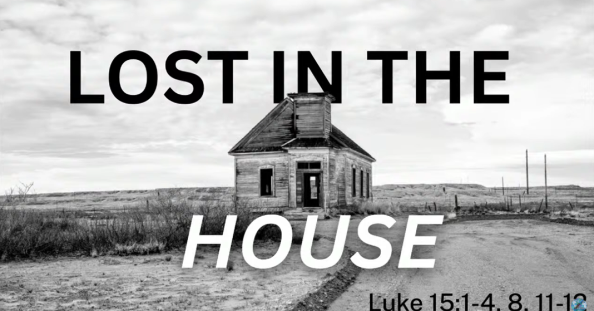 Lost in the House | Sermons | St. John Missionary Baptist
