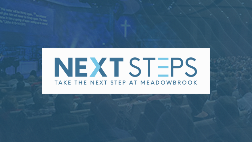 Next Steps | MeadowBrook Church