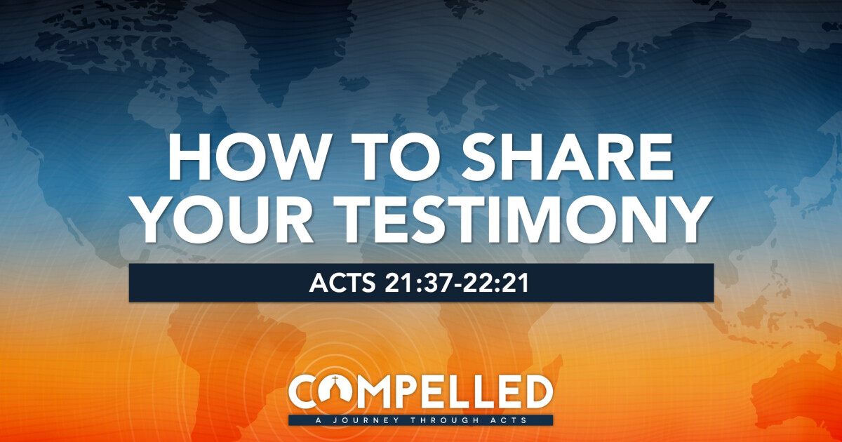 How to Share Your Testimony | Sermons | Coram Deo Bible Church