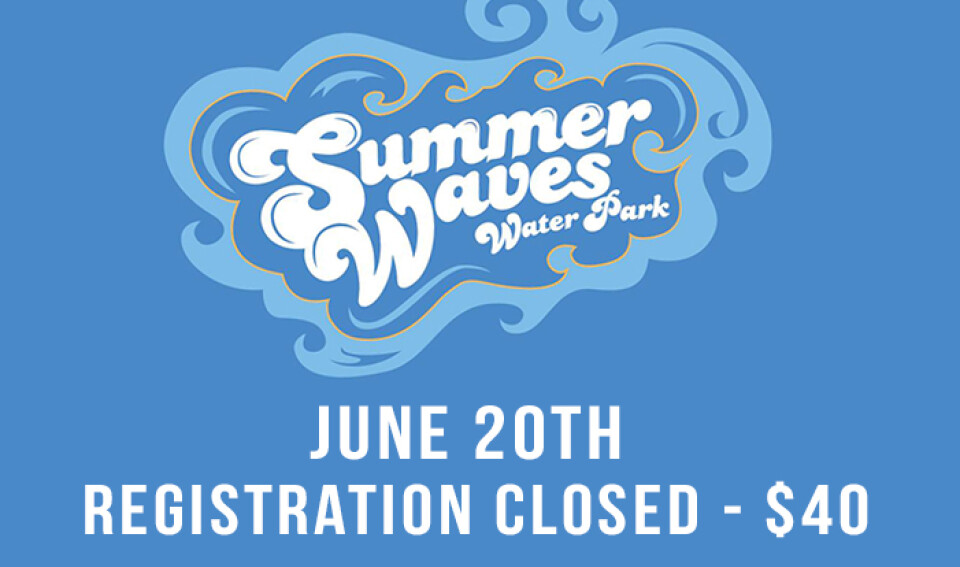 Summer Waves | Westside Baptist Church