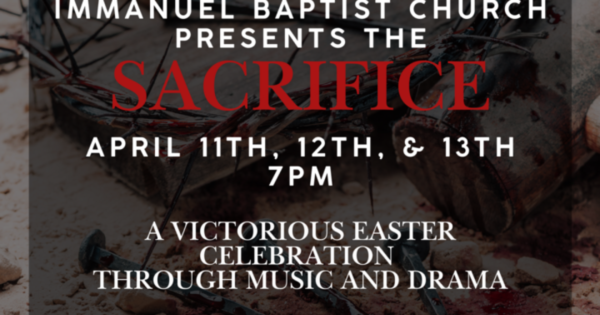 The Sacrifice | Immanuel Baptist Church Marshall, TX