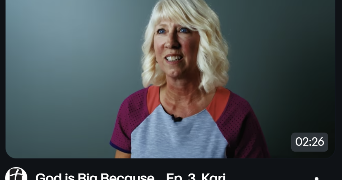 "God is Big Because..." Kari's Story | Sermons | Timberline Church