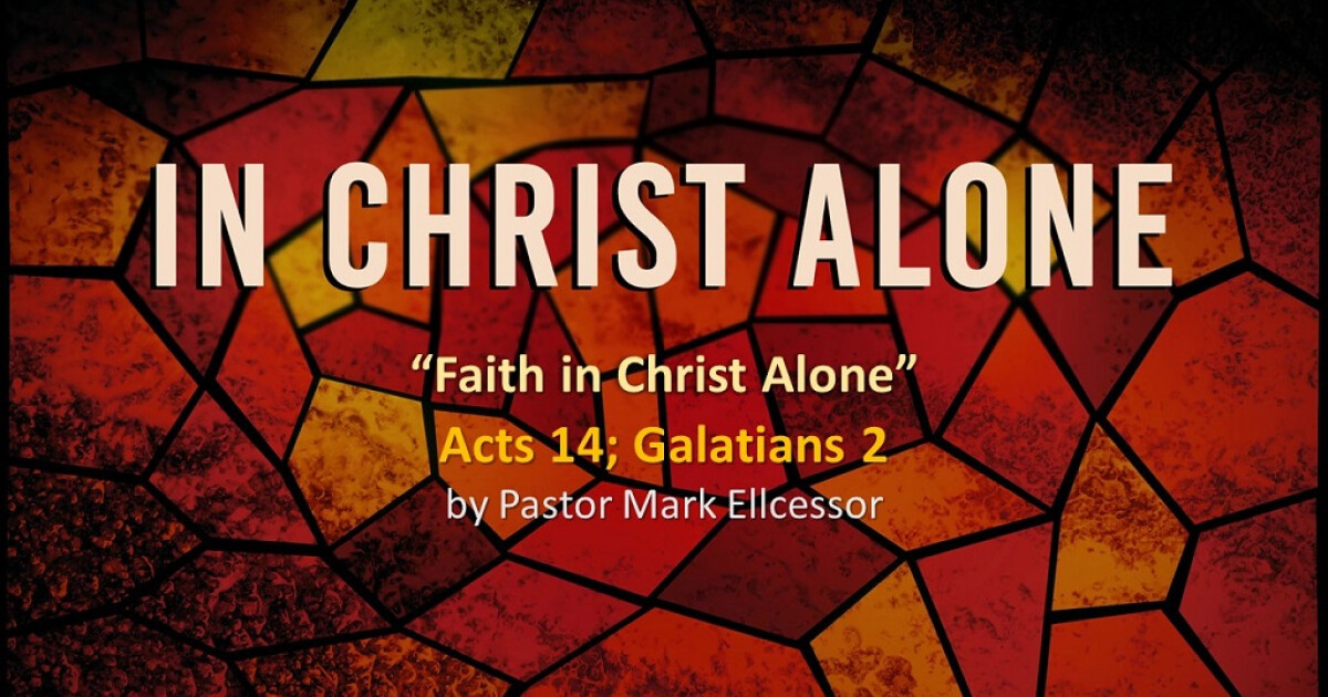 Faith In Christ Alone | Sermons | Fishers United Methodist Church