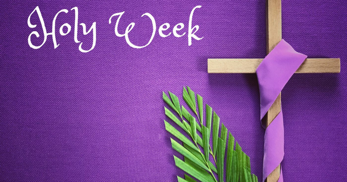 Holy Week Schedule (2025) | Articles | Madison Methodist Church