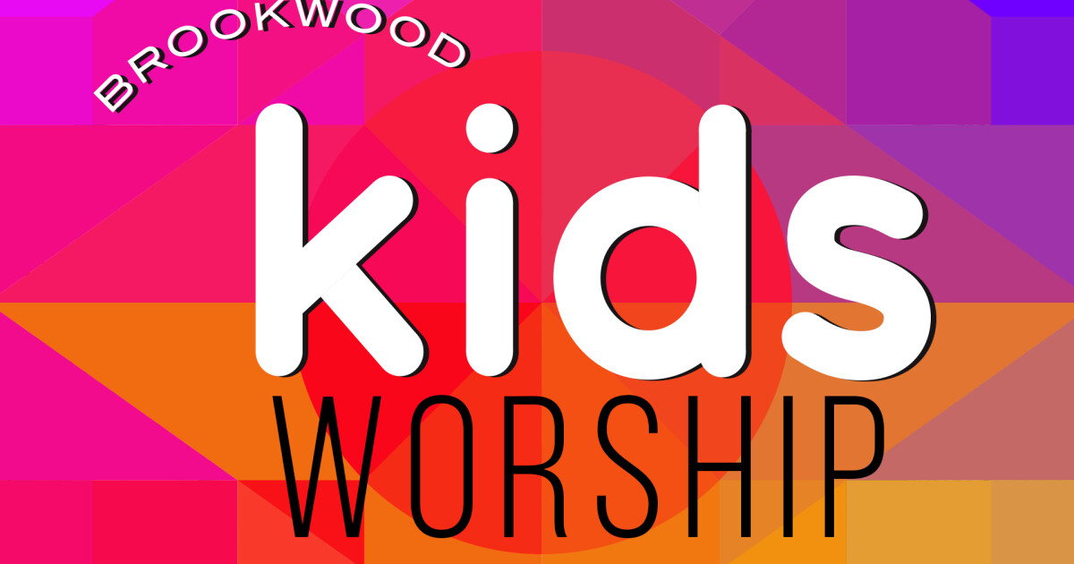 Kid's Worship | Brookwood Baptist Church