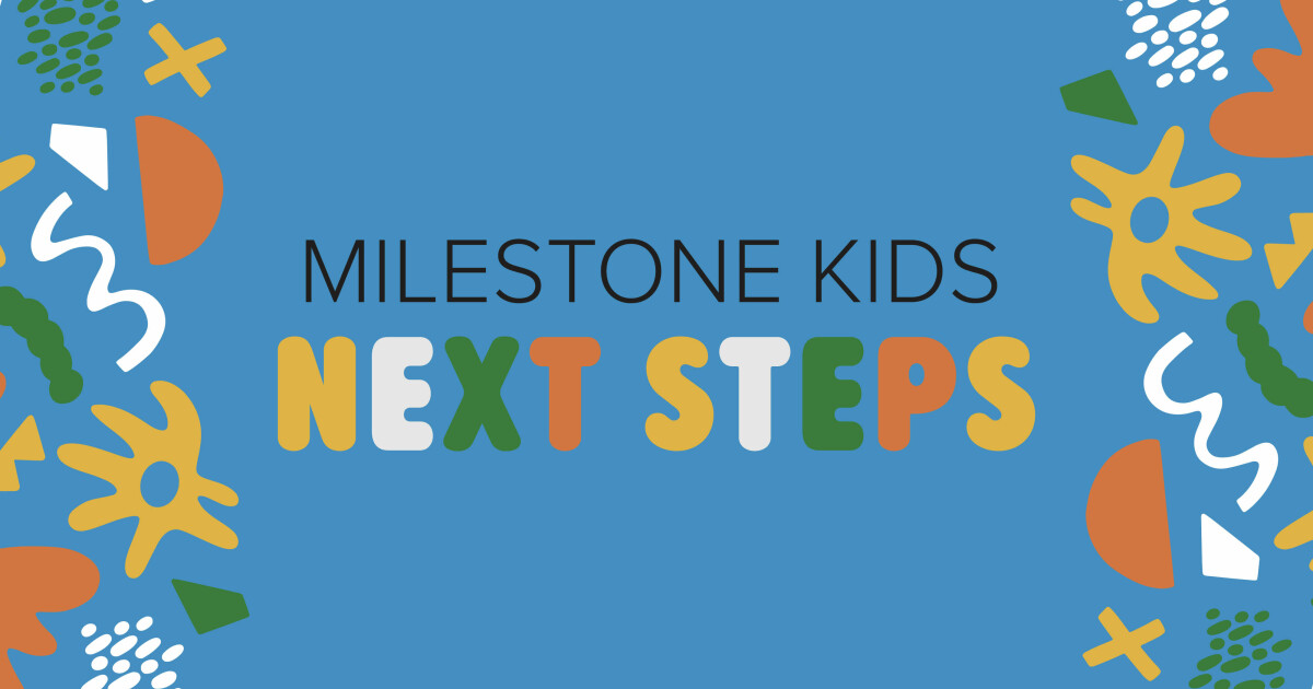 Milestone Kids Next Steps Class | Milestone Church