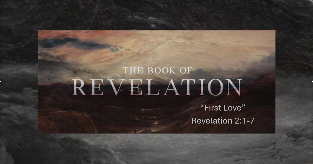 "First Love" | Sermons | Berean Bible Church