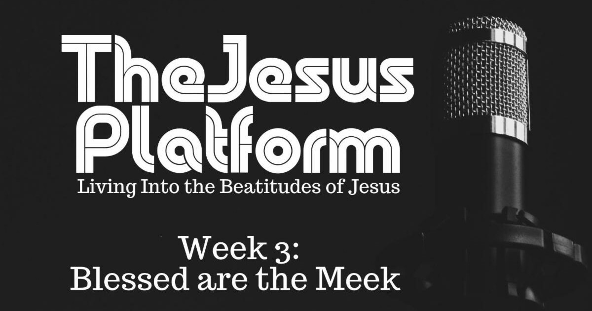 Blessed are the Meek | Sermons | Lakeview Covenant Church