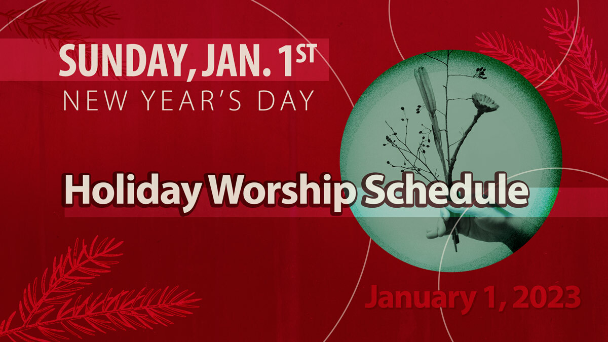 Holiday Schedule Sunday, JAN. 1 | St. John's Lutheran Church of Orange