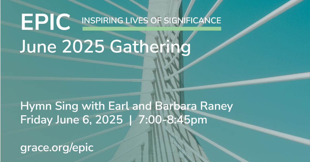 EPIC June Hymn Sing | EPIC | Grace Chapel