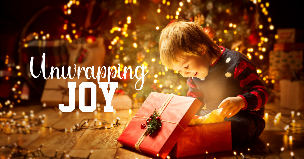 Unwrapping Joy | The Deep Well Blog | Bay Life Church