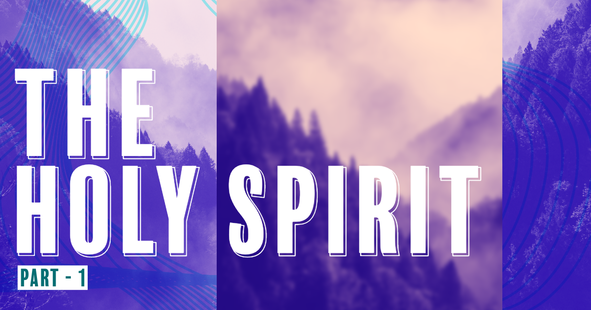 The Holy Spirit - 1 | Sermons | Experience Gateway