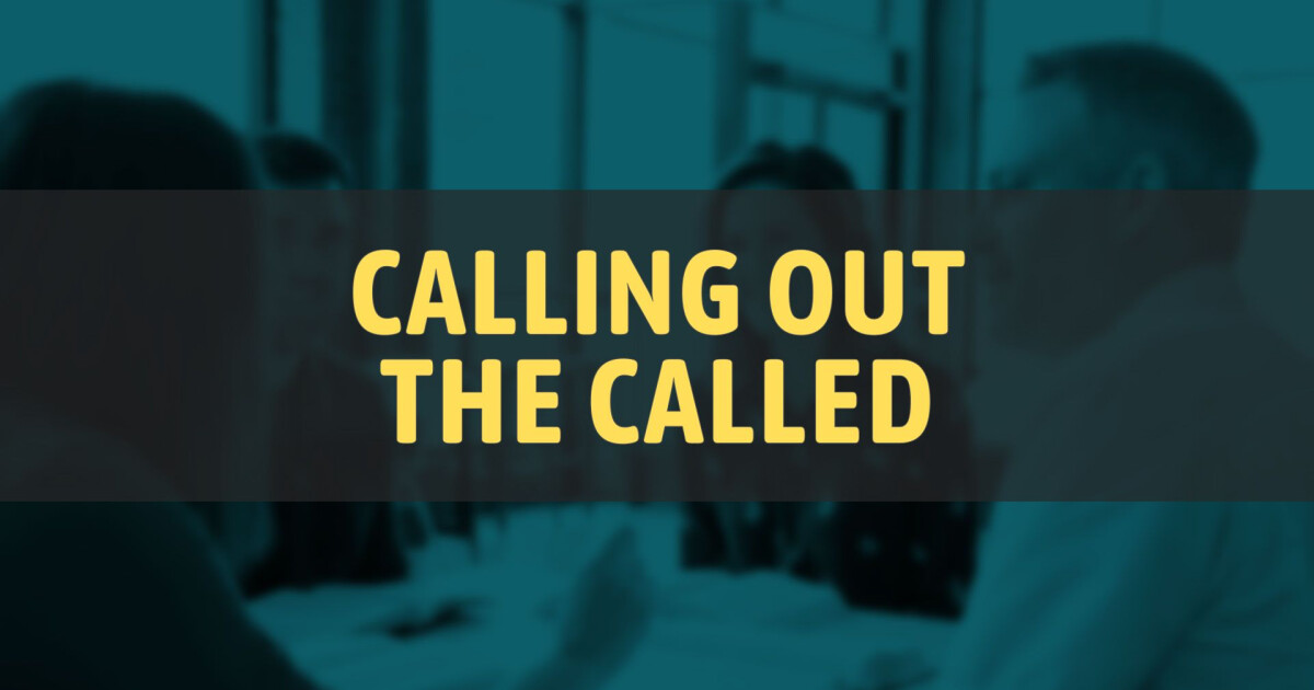 Calling Out the Called | First Baptist Nacogdoches