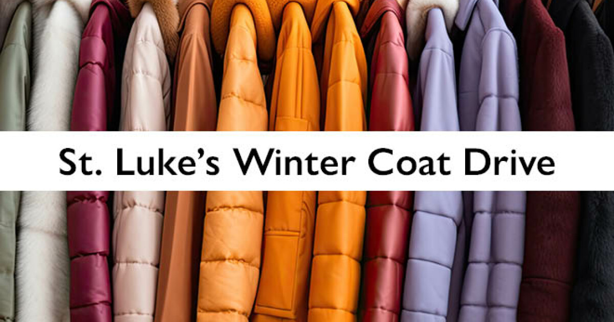 Winter Coat Drive | Outreach Newsletter | St. Luke in the Fields Church