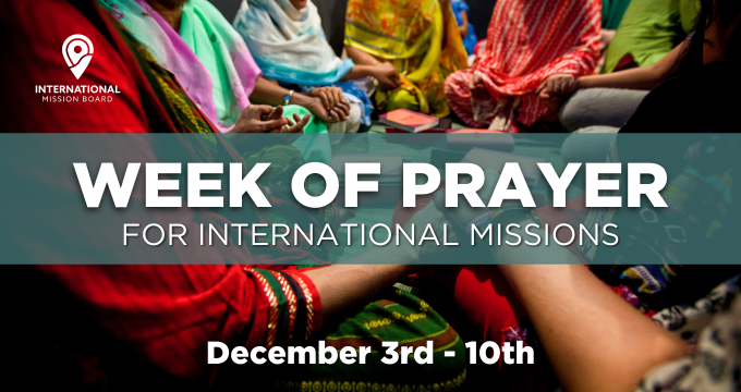 Week of Prayer for International Missions | Blue Valley Church