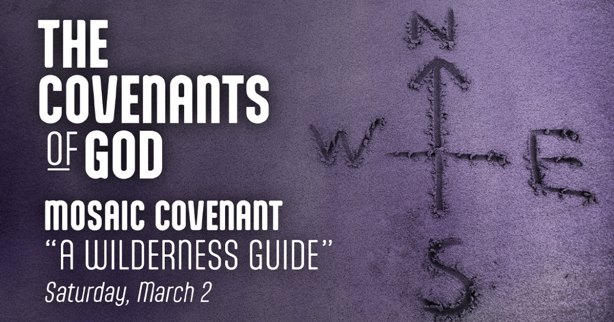 Mosaic Covenant "A Wildness Guide" - Sat. March 2, 2024 | Sermons ...