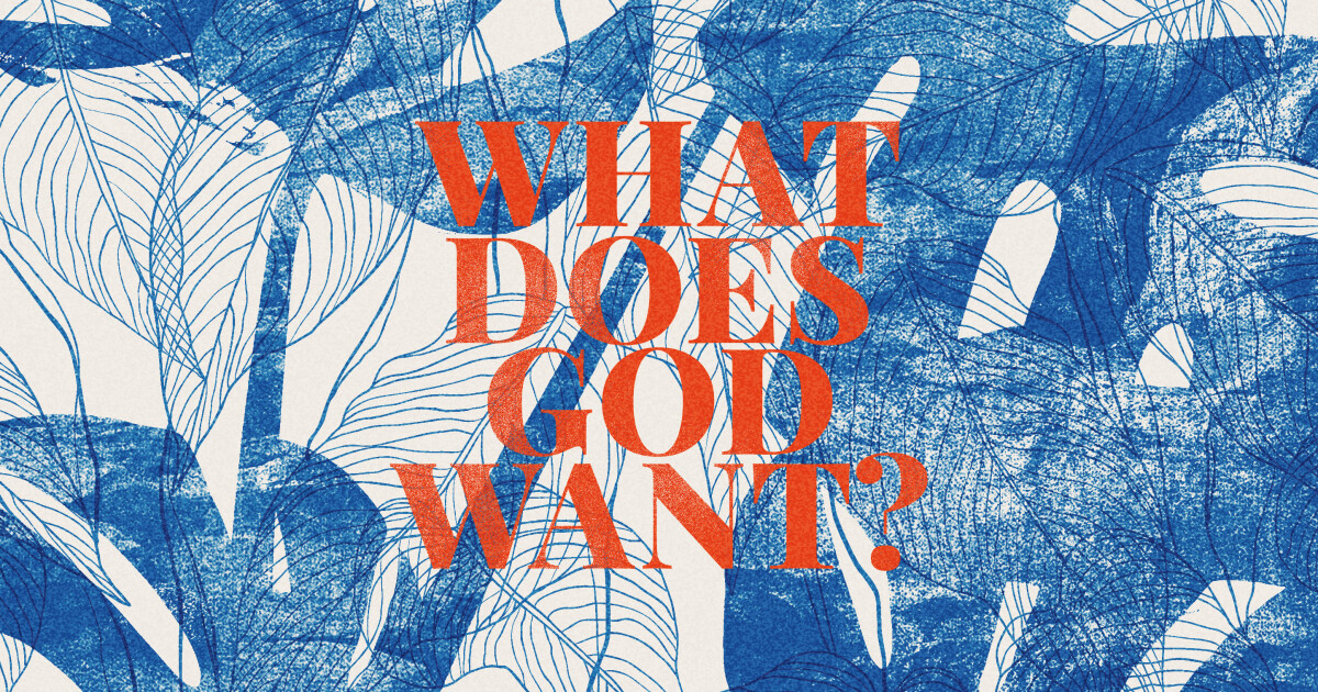 What Does God Want? | Connection Pointe Christian Church