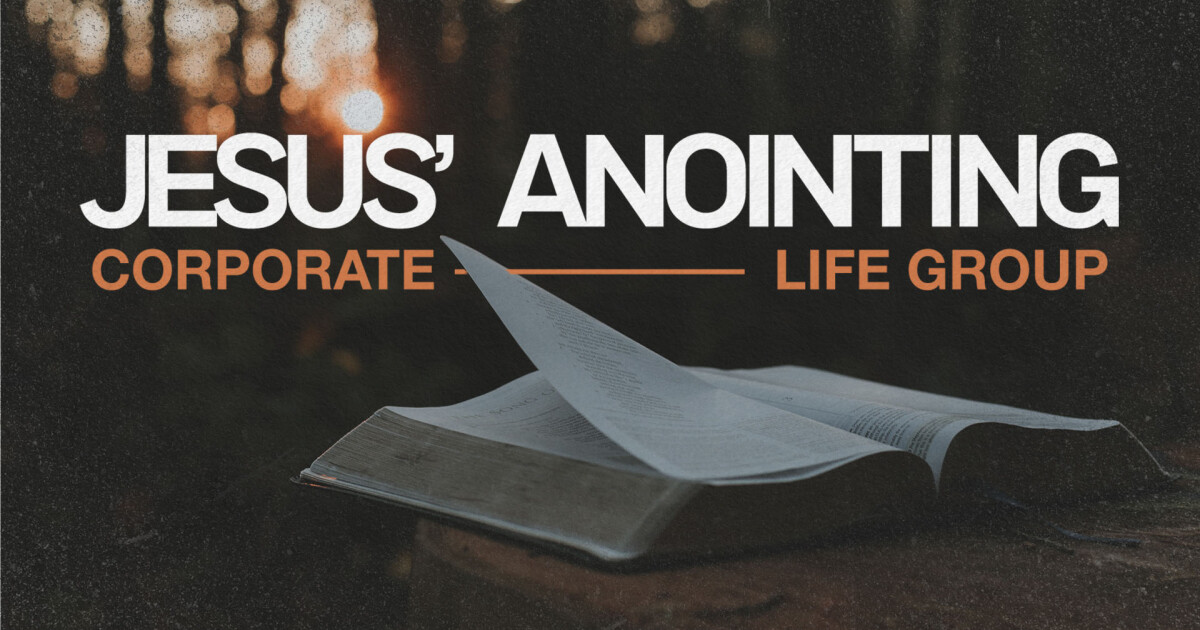 "Jesus' Anointing" Community Life Group | New Hope Oahu